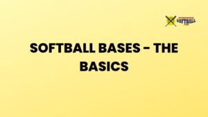 Softball Bases - The Basics - International Softball